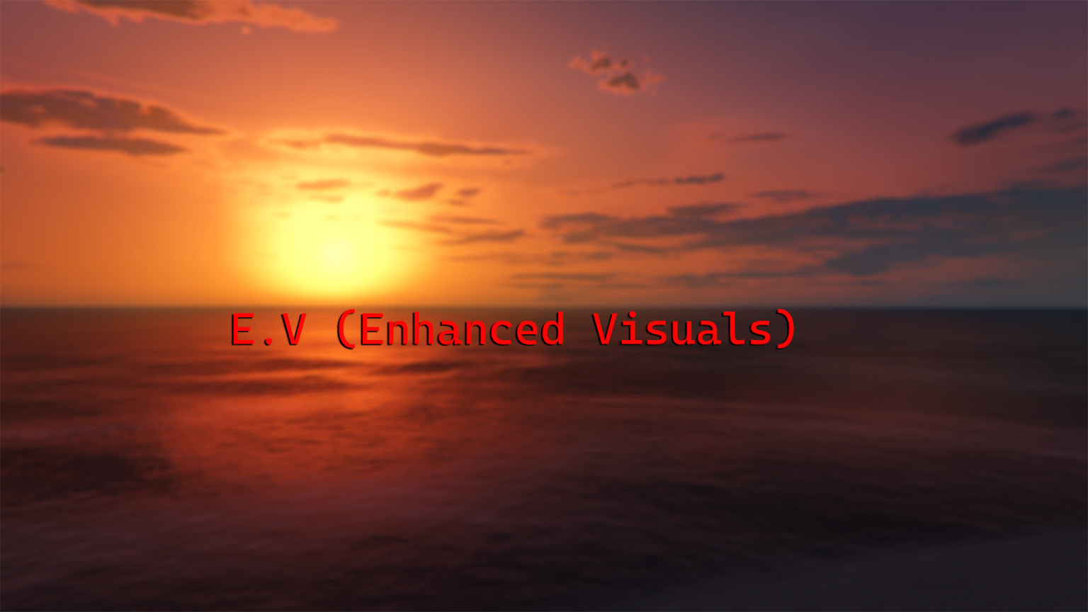 GTA 5 E.V (Enhanced Visuals) V1.1.01 – GTA 5 mod