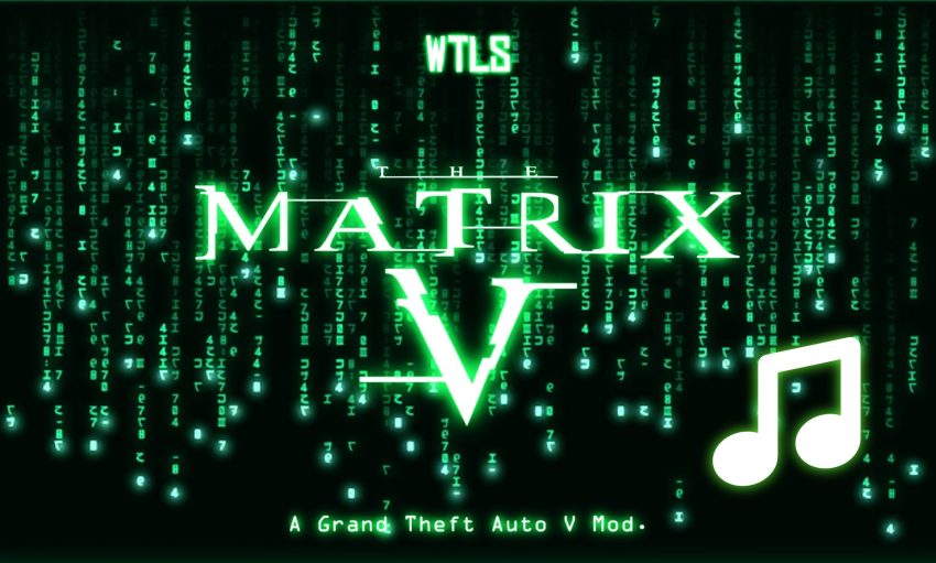The Matrix V Soundtracks V1.0 – GTA 5 mod