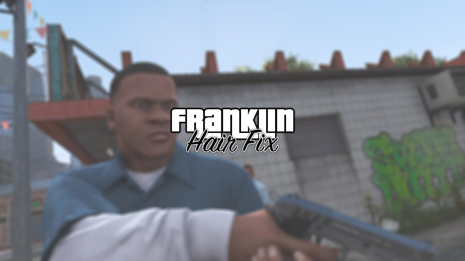 Franklin Hair Fix V1.0 – GTA 5 mod